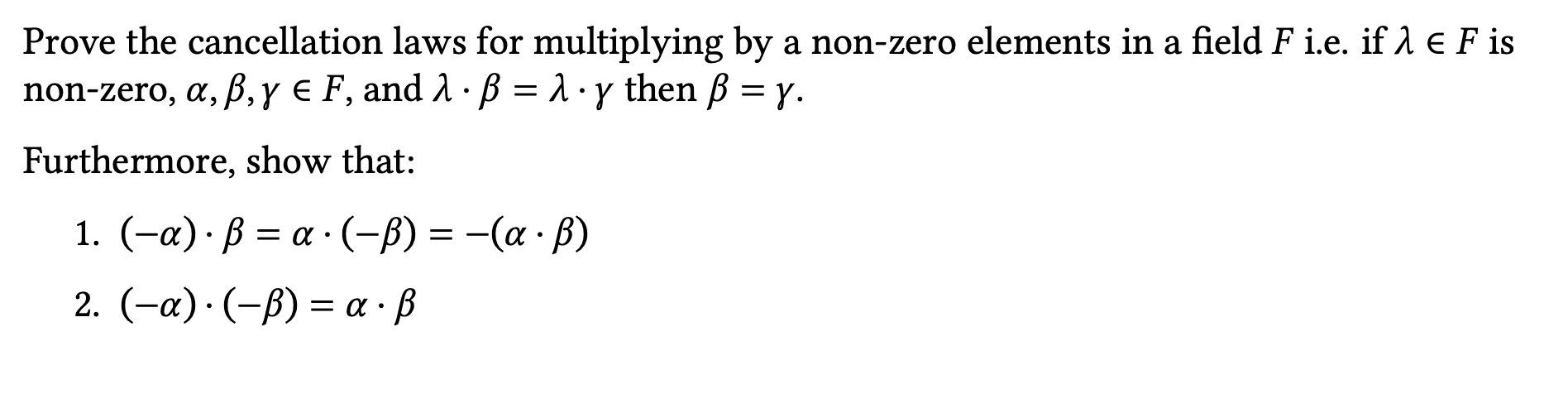 Solved Prove the cancellation laws for multiplying by a | Chegg.com