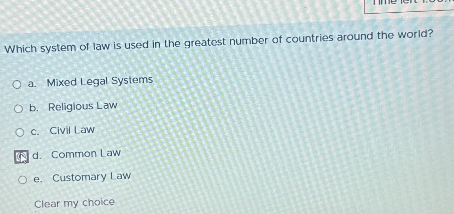 Solved Which system of law is used in the greatest number of | Chegg.com