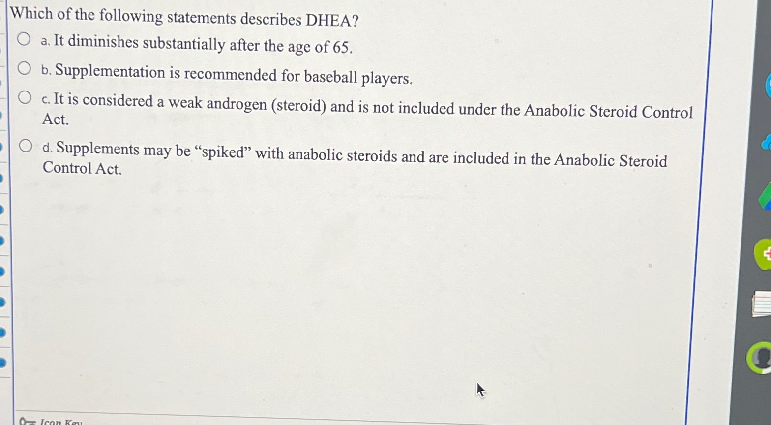 Solved Which of the following statements describes DHEA?a. | Chegg.com