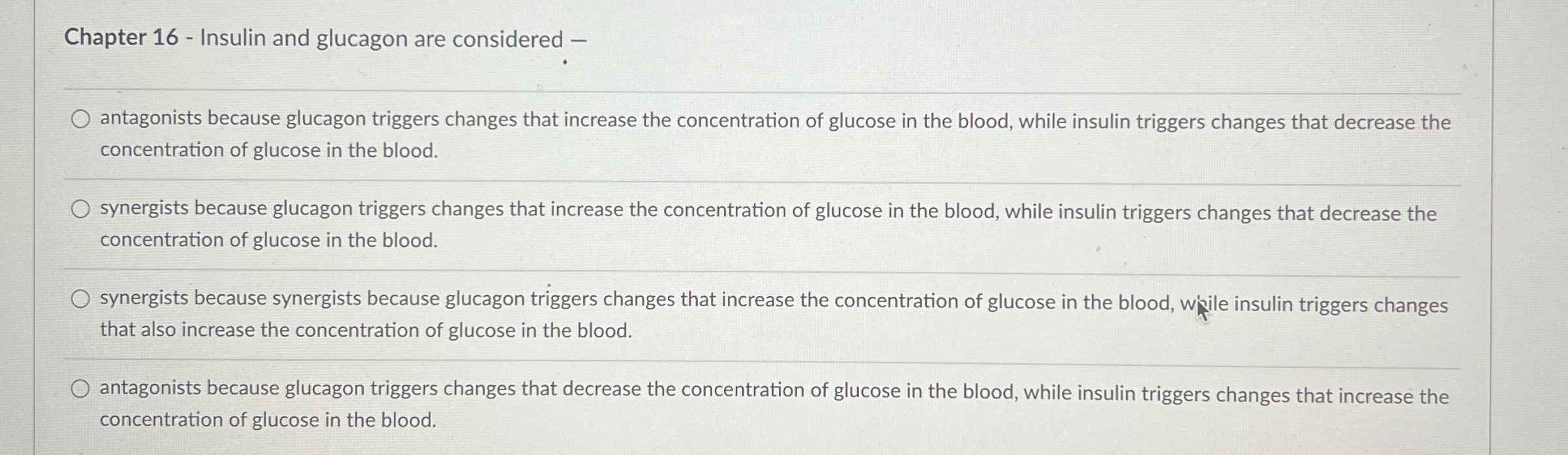 Solved Chapter 16 - ﻿Insulin and glucagon are considered | Chegg.com