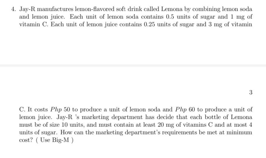 Solved 4. Jay-R manufactures lemon-flavored soft drink | Chegg.com