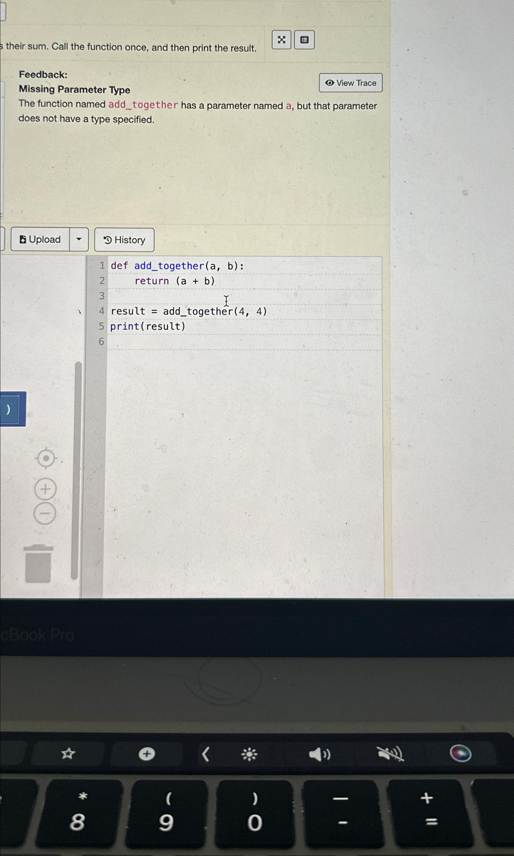 Solved Their Sum Call The Function Once And Then Print The 