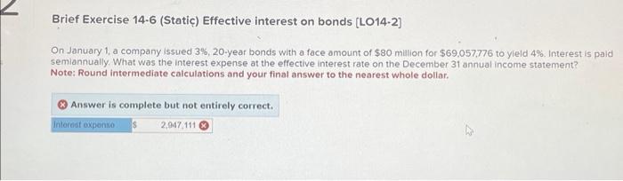 Solved Brief Exercise 14.6 (Static) Effective interest on | Chegg.com Solved Brief Exercise 14.6 (Static) Effective interest on | Chegg.com