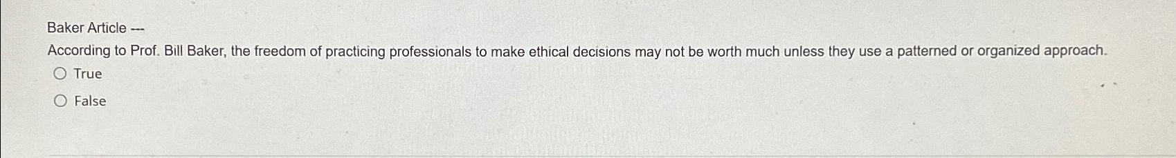 Solved Baker Article --According to Prof. Bill Baker, the | Chegg.com