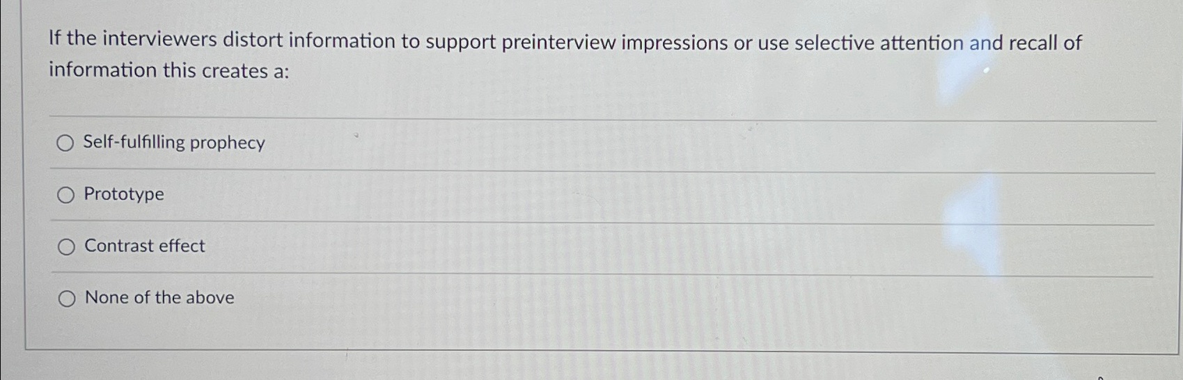 Solved If the interviewers distort information to support | Chegg.com