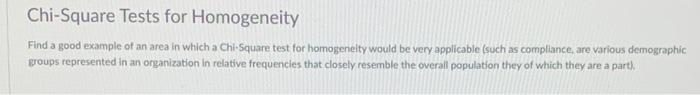 Solved Chi-Square Tests for Homogeneity Find a good example | Chegg.com