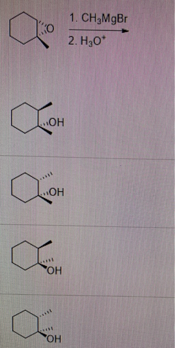 Solved 1. CH3MgBr 2. Но* ОН НО ОН | Chegg.com