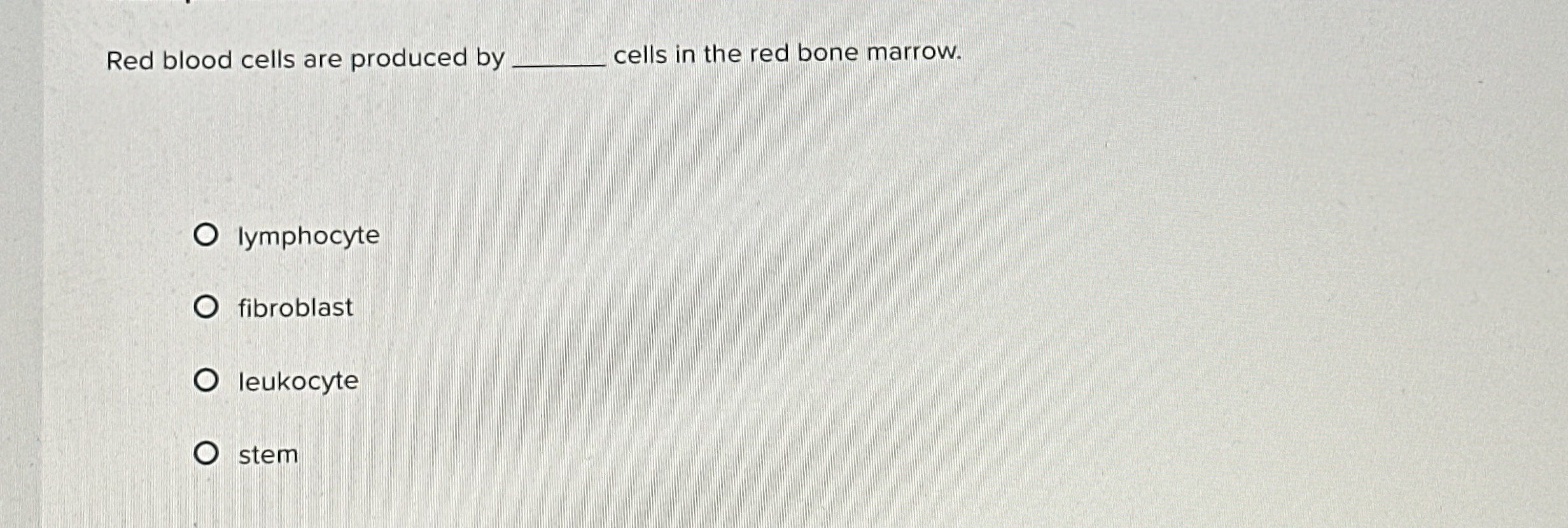 Solved Red blood cells are produced by ﻿cells in the red | Chegg.com