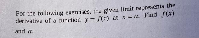 Solved For The Following Exercises The Given Limit
