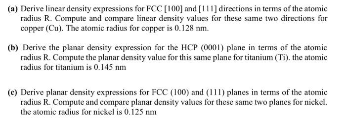 Solved (a) Derive linear density expressions for FCC [100] | Chegg.com