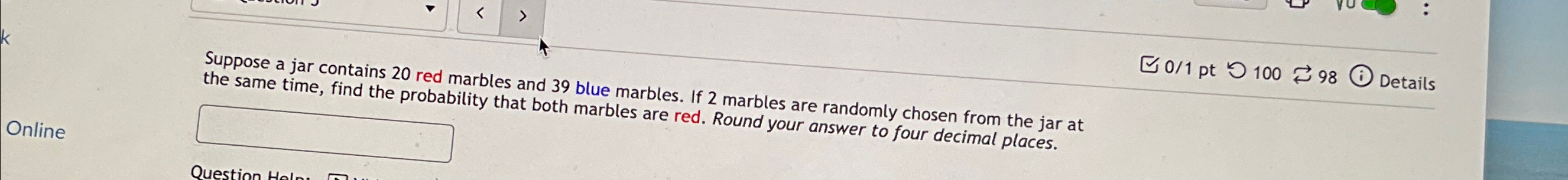 Solved Suppose a jar contains 20 ﻿red marbles and 39 ﻿blue | Chegg.com