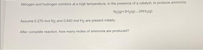 Solved Nitrogen and hydrogen combine at a high temperature, | Chegg.com