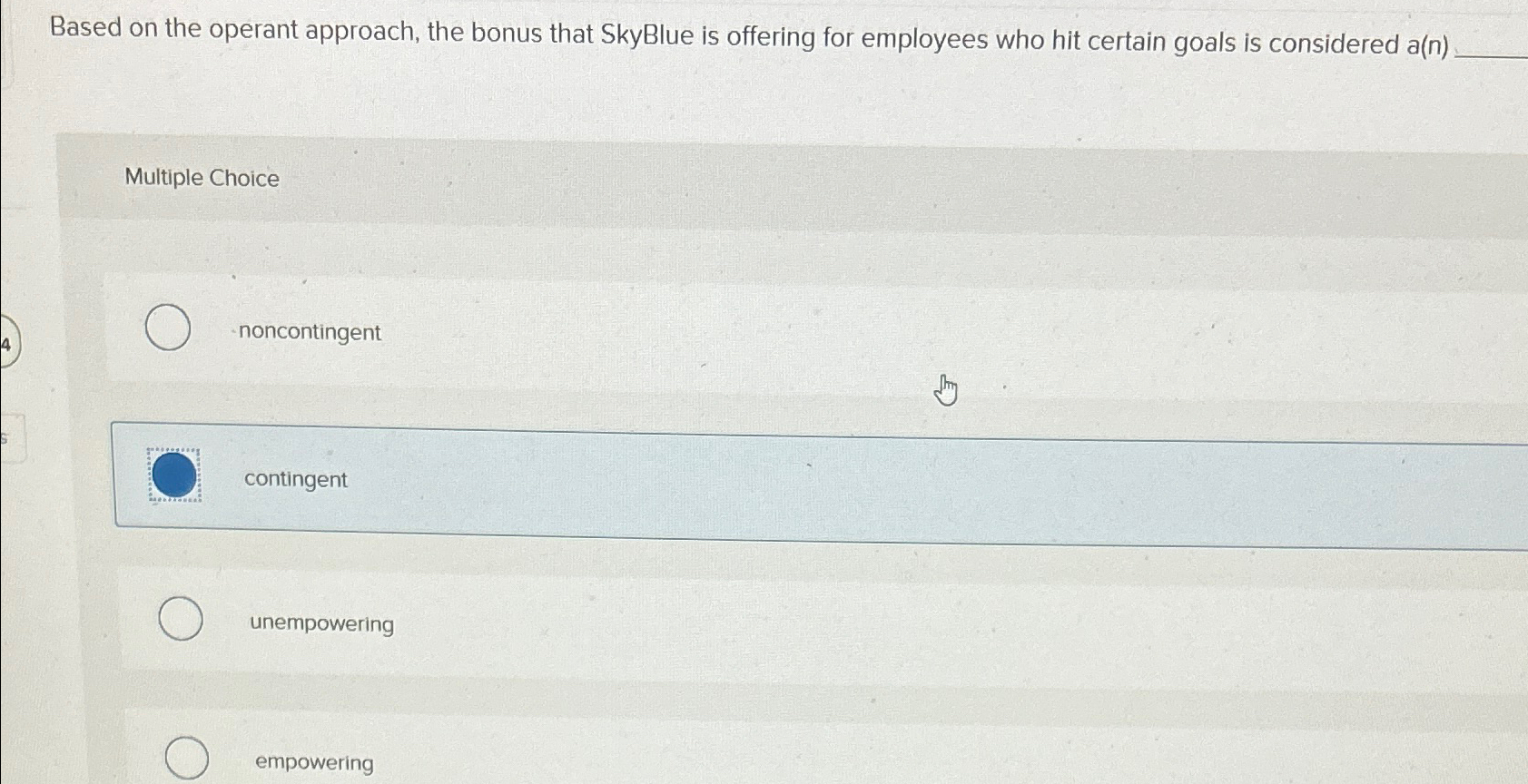 Solved Based on the operant approach, the bonus that SkyBlue | Chegg.com