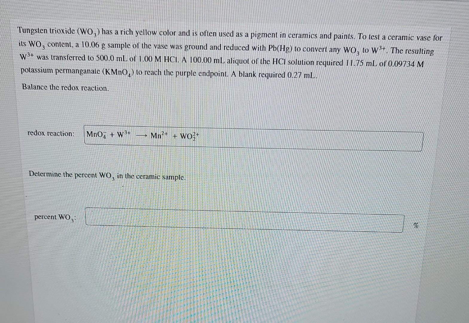 Solved Tungsten trioxide (WO3) has a rich yellow color and | Chegg.com