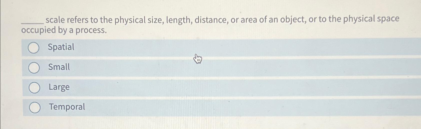 Solved scale refers to the physical size, length, distance, | Chegg.com