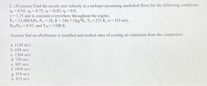 Solved 2. (30 points) Find the nozzle exit velocity in a | Chegg.com