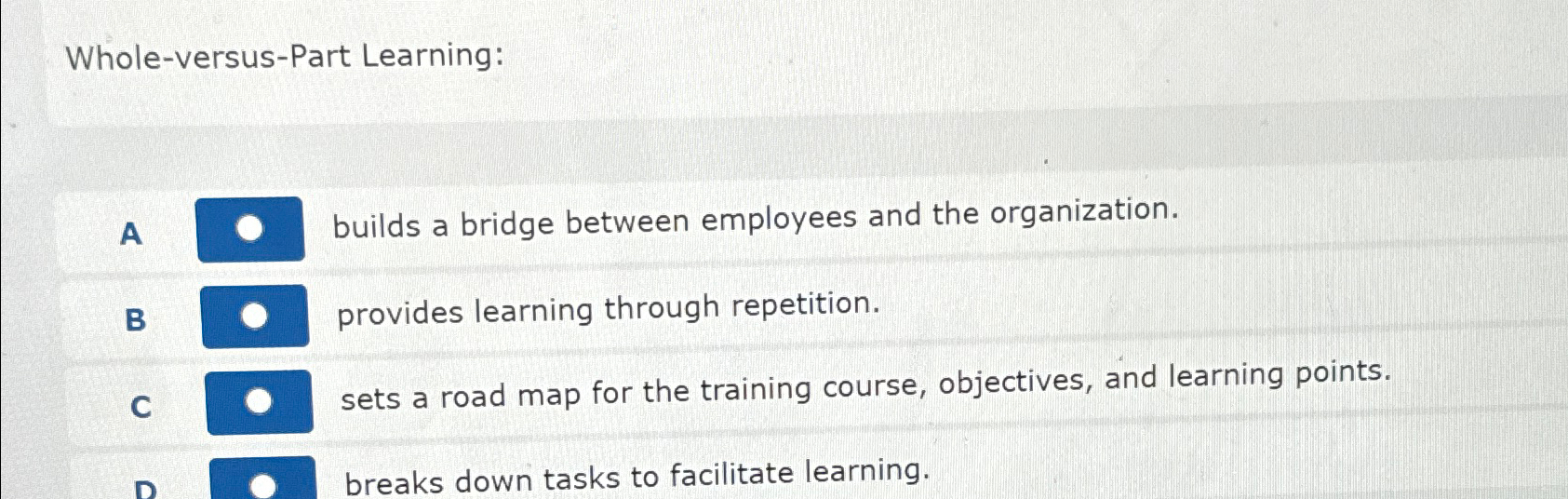 Solved Whole-versus-Part Learning:A builds a bridge between | Chegg.com