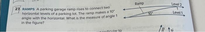 Solved dia 27. RAMPS A parking garage ramp rises to connect | Chegg.com