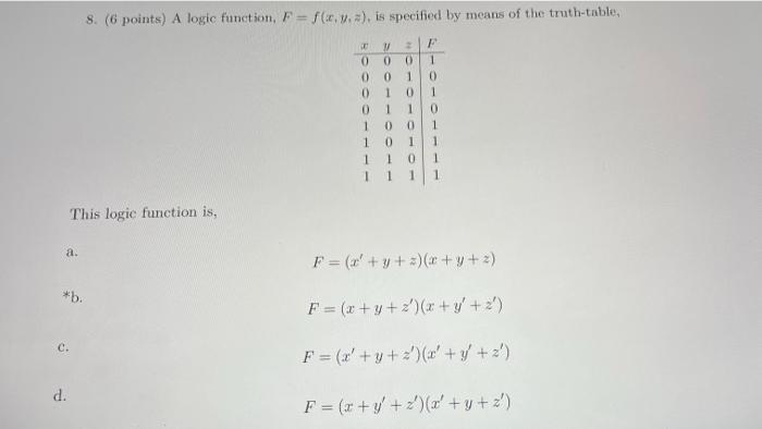 Solved 8. (6 points) A logic function, F=f(x,y,z), is | Chegg.com