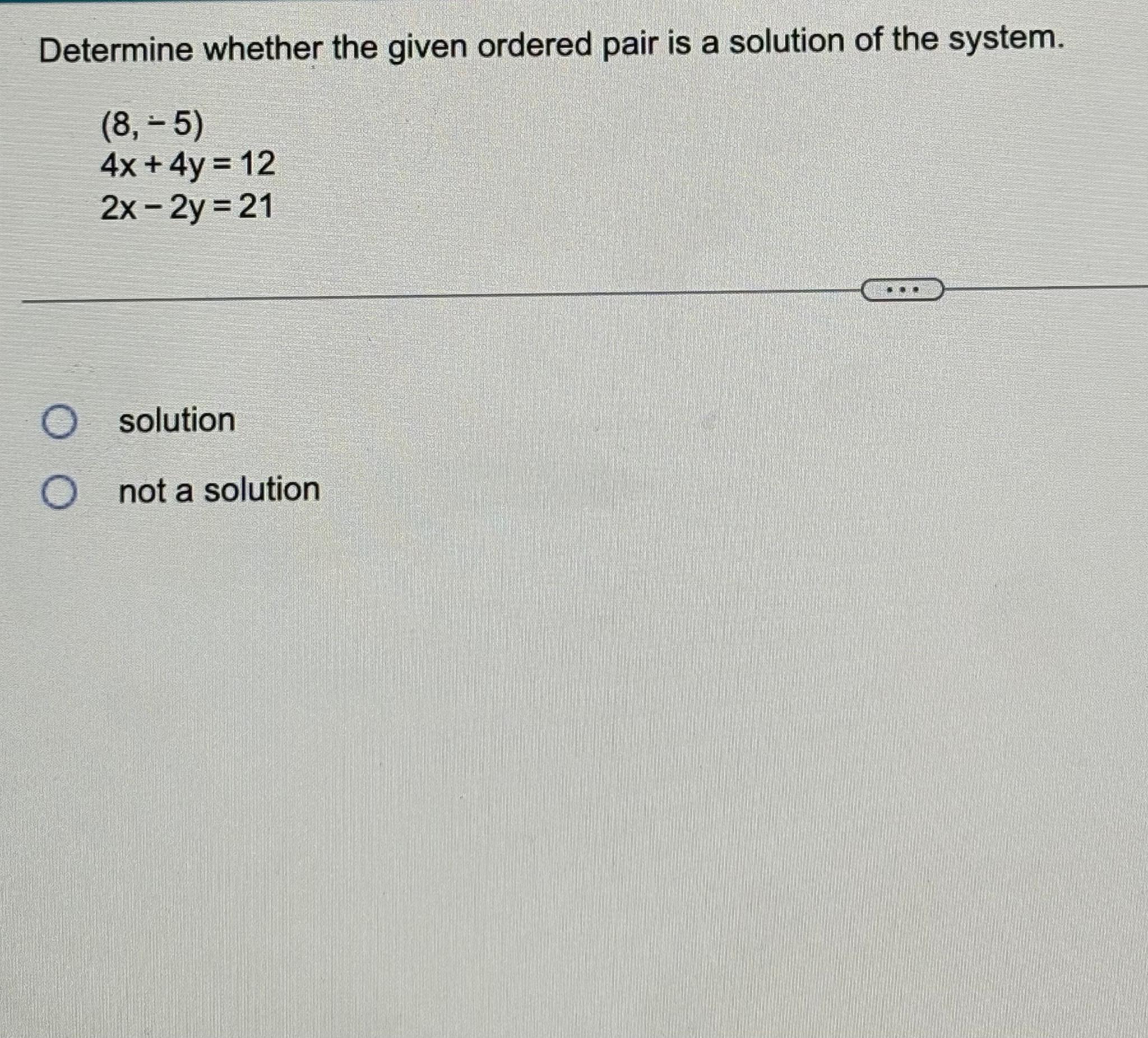 Solved Determine whether the given ordered pair is a | Chegg.com