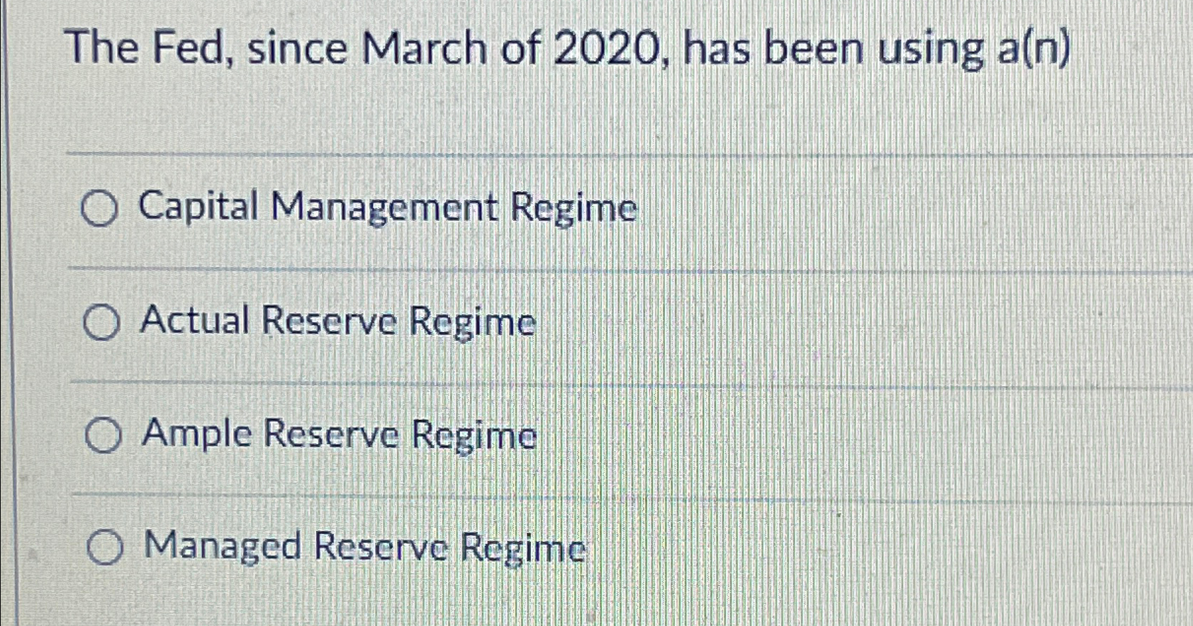 Solved The Fed, since March of 2020 , ﻿has been using | Chegg.com