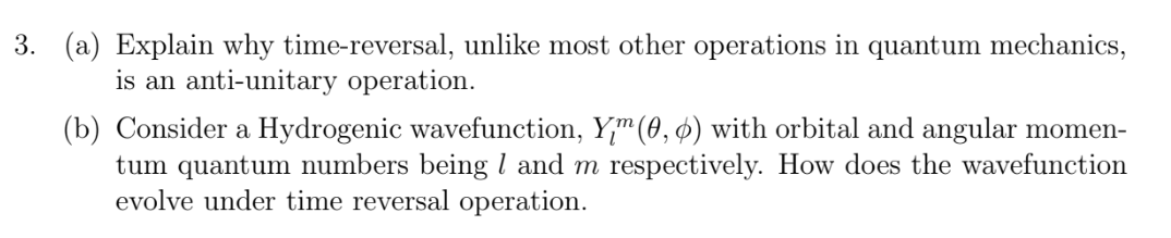 Solved (a) ﻿Explain why time-reversal, unlike most other | Chegg.com
