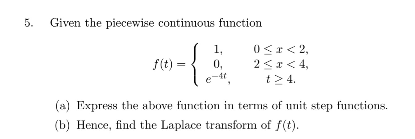 Solved Given the piecewise continuous | Chegg.com