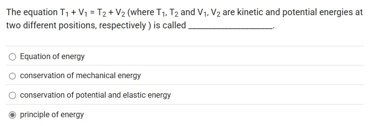 Solved The equation T1+V1=T2+V2T1,T2 ﻿and V1,V2 ﻿are kinetic | Chegg.com