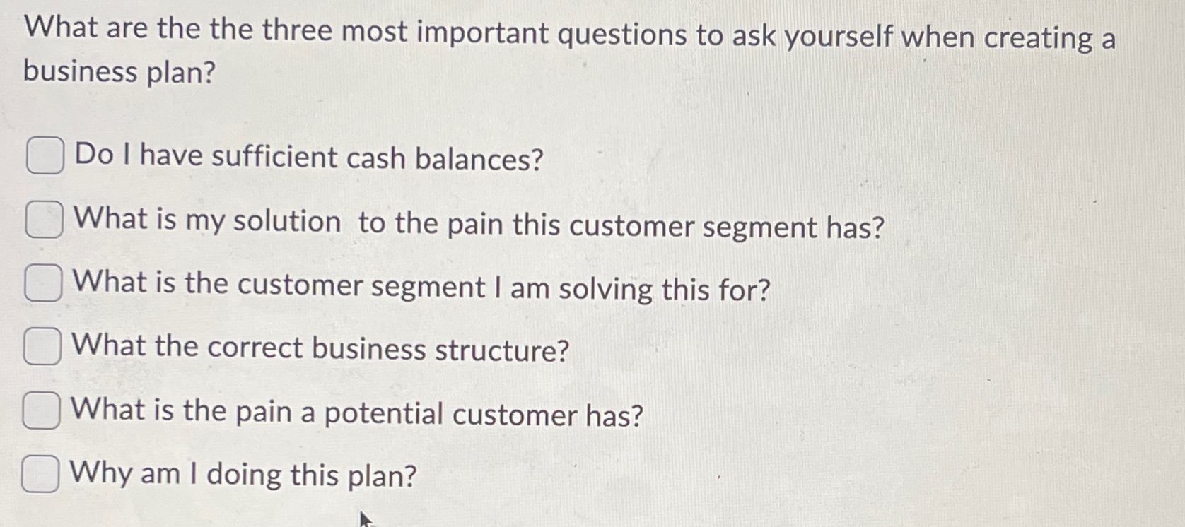 Solved What are the the three most important questions to | Chegg.com