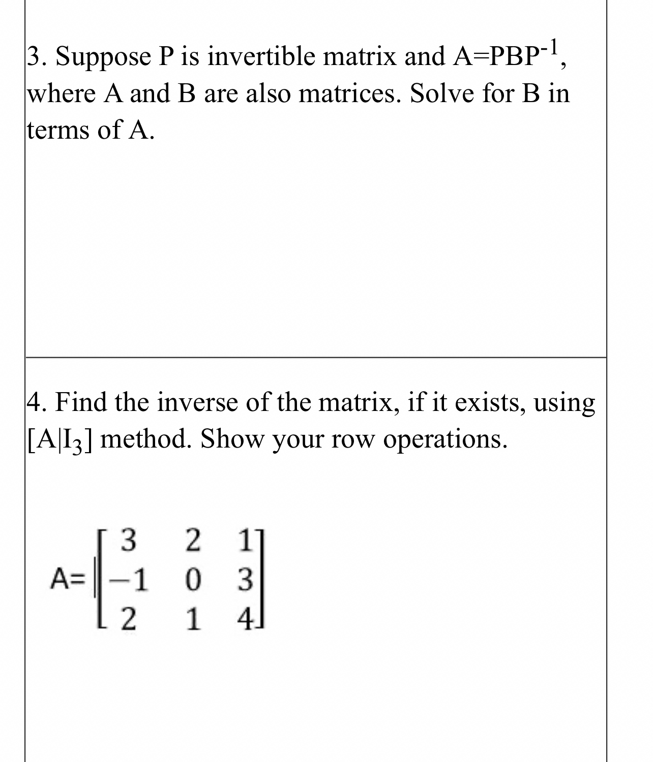 Solved Suppose P is invertible matrix and A=PBP-1, ﻿where A | Chegg.com