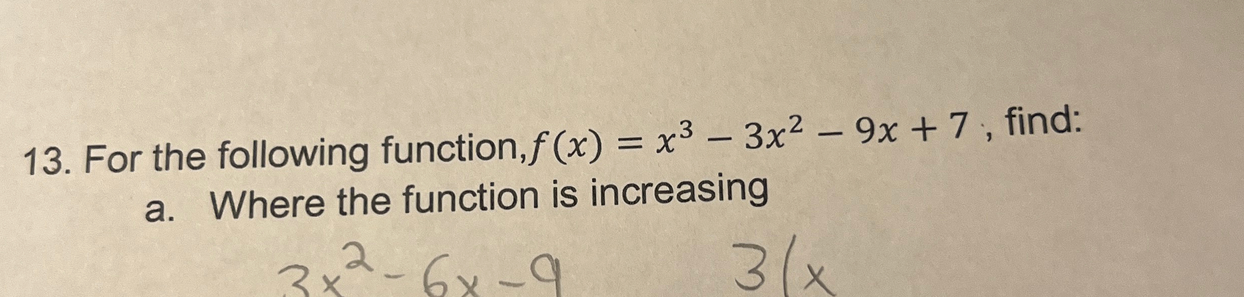 Solved For the following function, f(x)=x3-3x2-9x+7, | Chegg.com