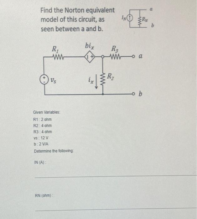 Solved Find the Norton equivalent model of this circuit, as | Chegg.com