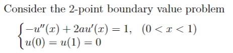 Consider the 2 -point boundary value problem What is | Chegg.com