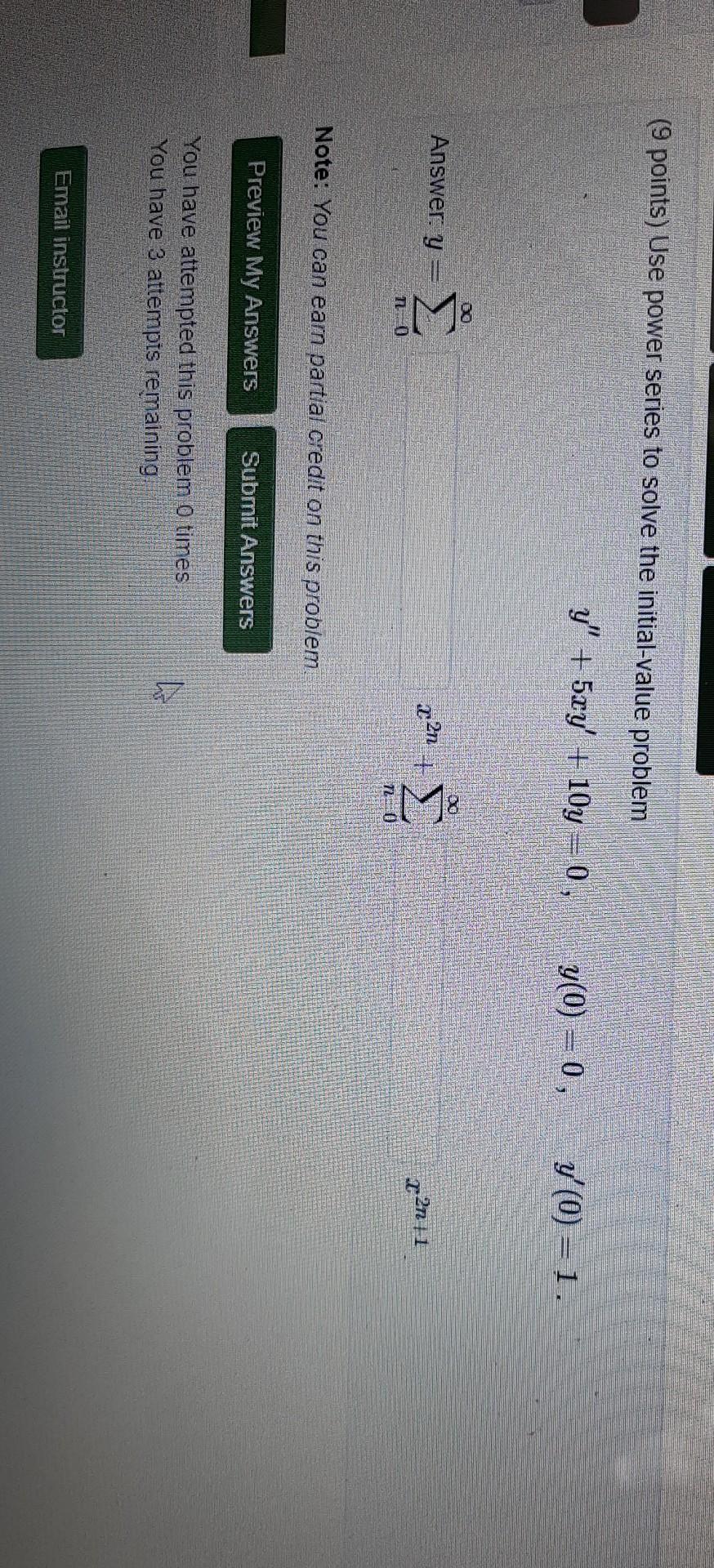 Solved (9 points) Use power series to solve the | Chegg.com