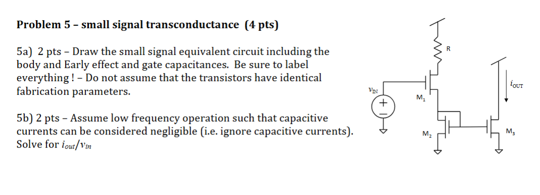 Problem 5 - ﻿small signal transconductance (4 | Chegg.com