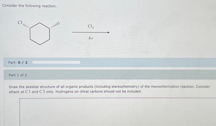 Solved Consider the following reaction. hv Part: 0 / 2 Part | Chegg.com