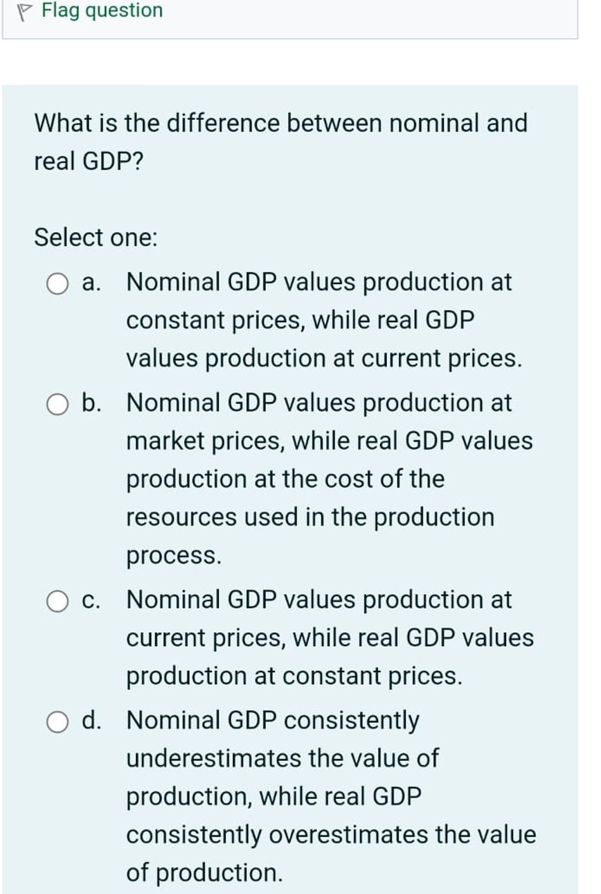 Solved What is the difference between nominal andreal | Chegg.com