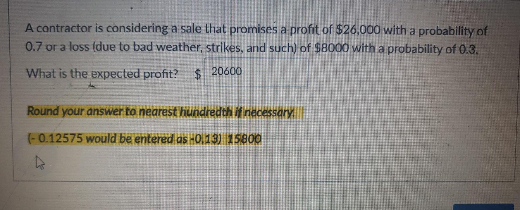 Solved A contractor is considering a sale that promises a | Chegg.com