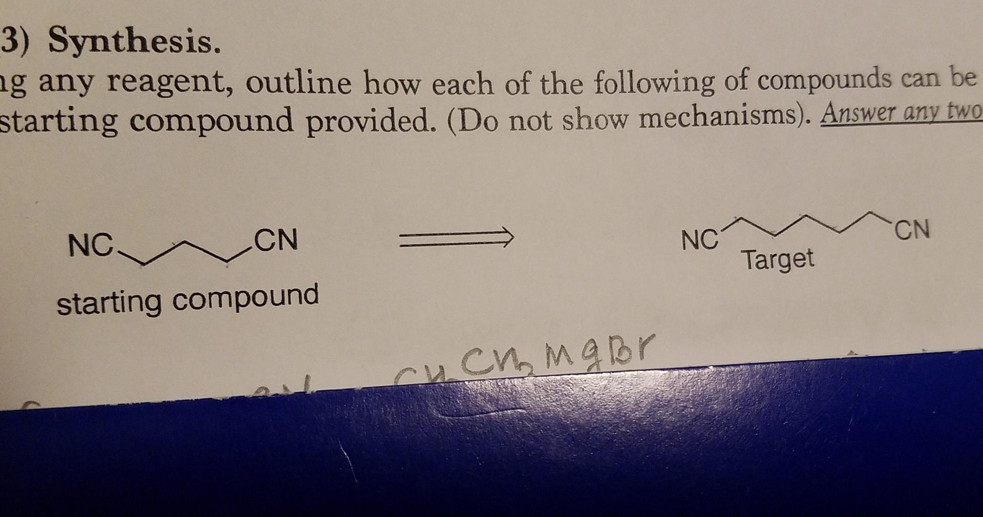 Solved 3) Synthesis. ng any reagent, outline how each of the | Chegg.com
