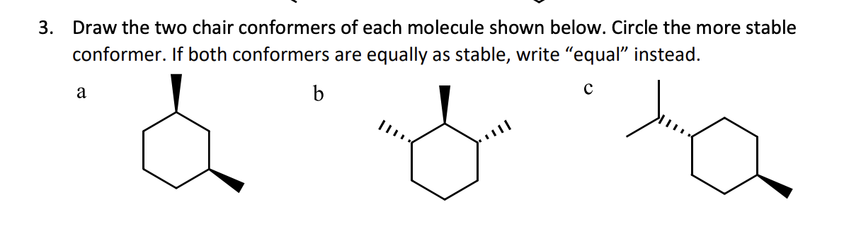 Solved Draw the two chair conformers of each molecule shown | Chegg.com