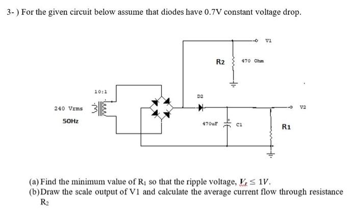Solved 3- ) For the given circuit below assume that diodes | Chegg.com