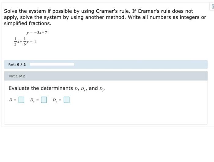 Solved Solve the system if possible by using Cramer's rule. | Chegg.com
