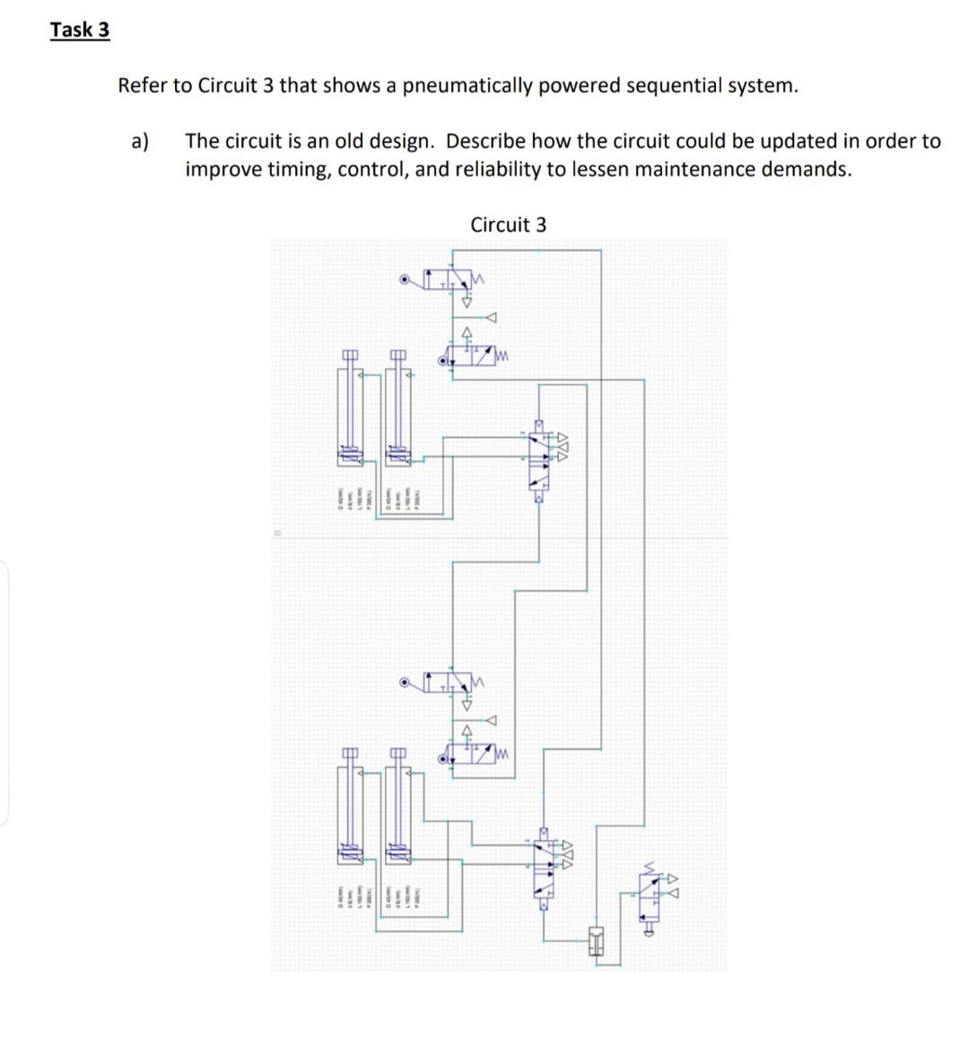 Task 3 Refer to Circuit 3 that shows a pneumatically | Chegg.com