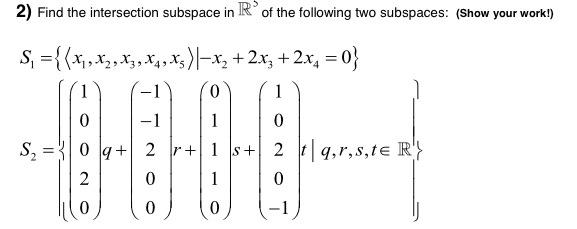 Solved 2) Find the intersection subspace in R of the | Chegg.com