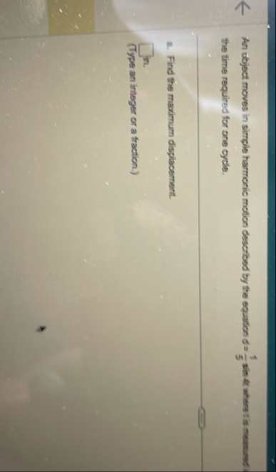 Solved An ubject moves in simple harmonic motion described | Chegg.com