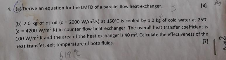 Solved [8] 4. (a) Derive an equation for the LMTD of a | Chegg.com