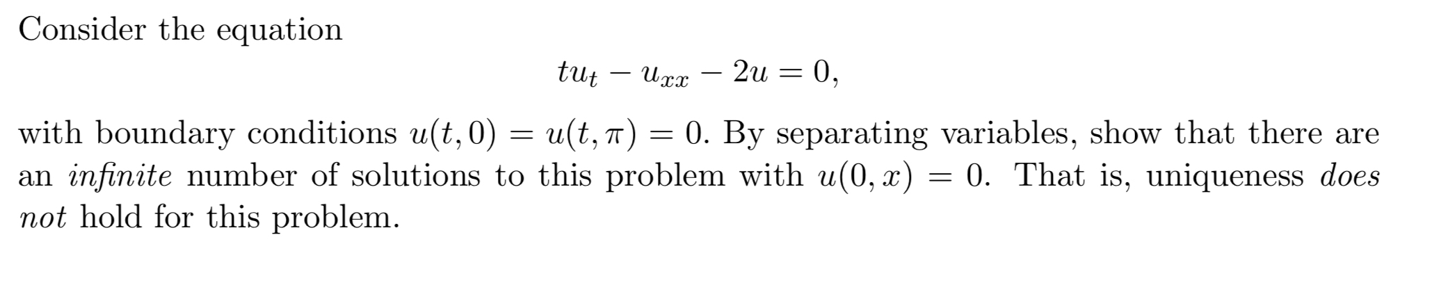 Solved Consider the equationtut-u×-2u=0,with boundary | Chegg.com