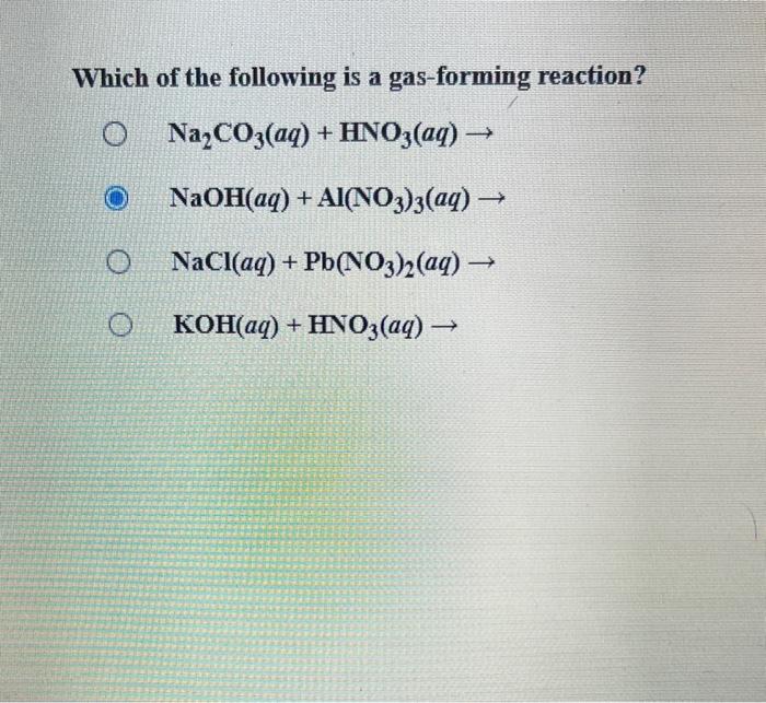 Solved Which of the following is a gas-forming reaction? | Chegg.com