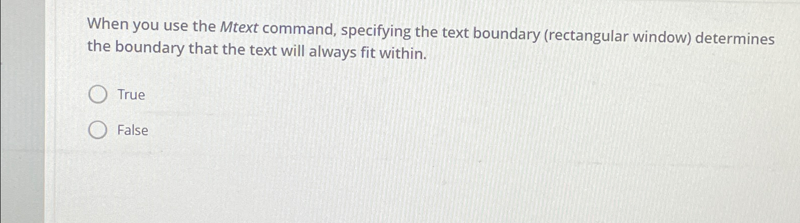 Solved When You Use The Mtext Command Specifying The Text