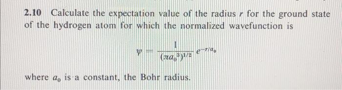 Solved 2 10 Calculate The Expectation Value Of The Radius R